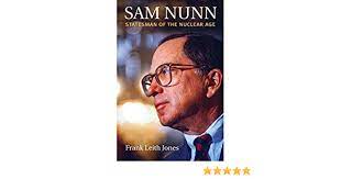 CSIS Presents Sam Nunn: Statesman of the Nuclear Age